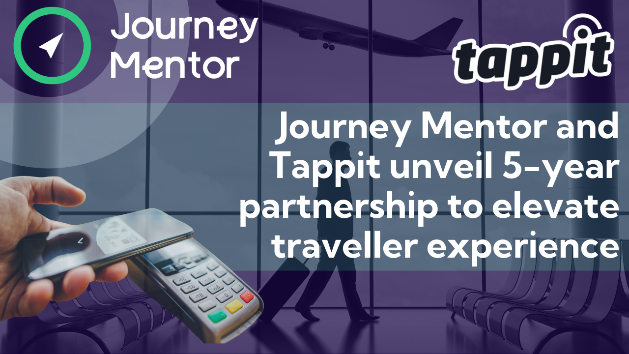 Journey Mentor and Tappit Unveil 5-Year Groundbreaking Partnership To Elevate Traveller Experience
